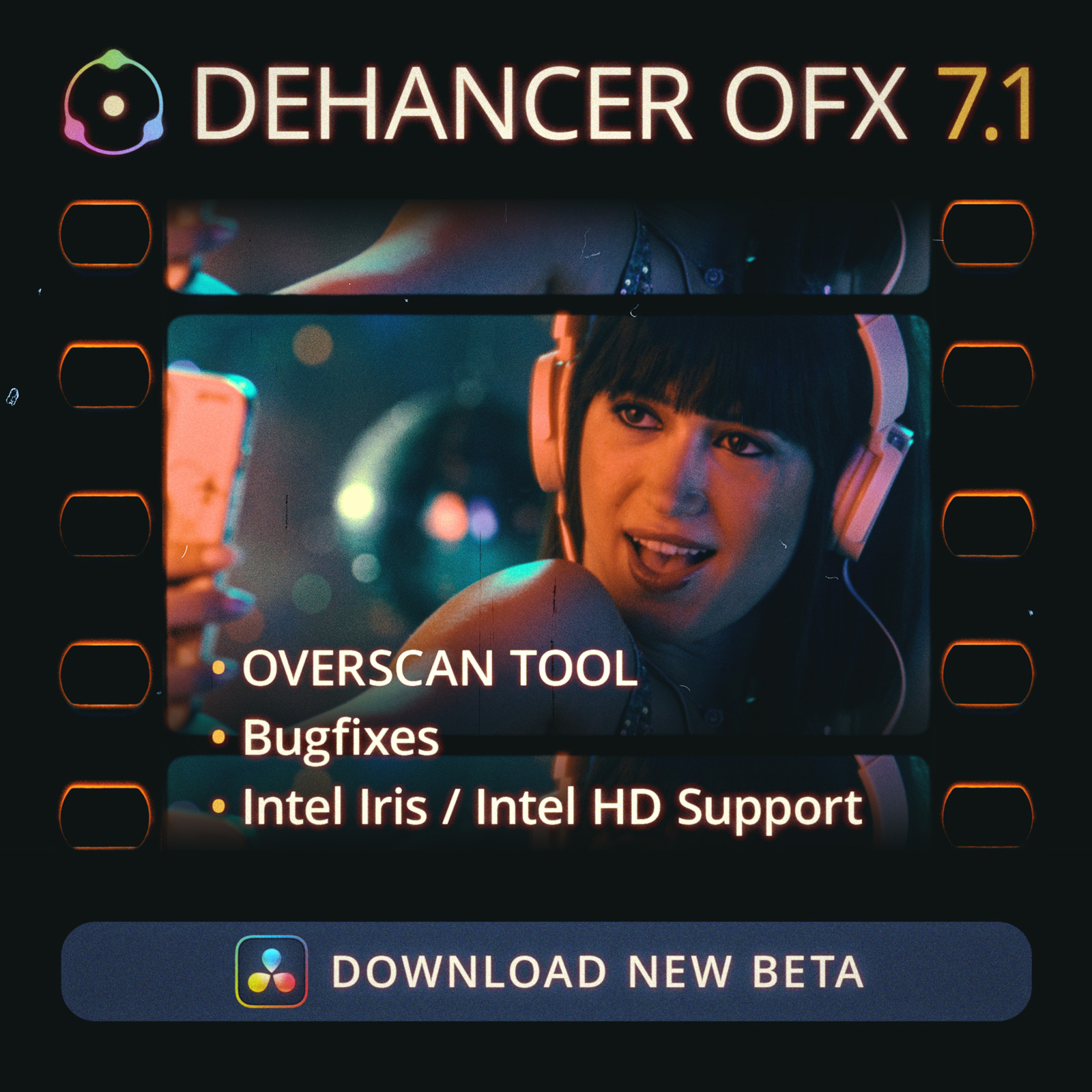 Dehancer OFX 7.1.0 Beta for DaVinci Resolve is OUT! – Dehancer Blog