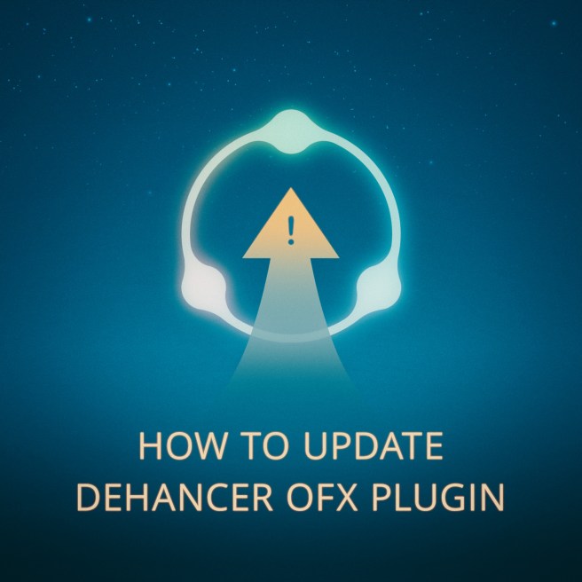How to update Dehancer OFX plugin – Dehancer Blog